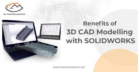 Benefits Of D Cad Modelling With Solidworks
