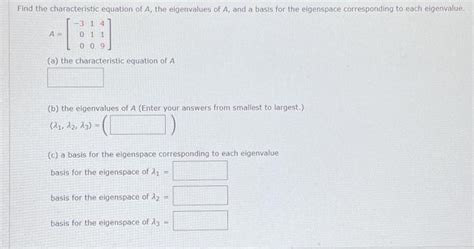 Solved Nd The Characteristic Equation Of A The Eigenvalues