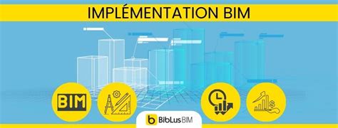 Implémentation Bim Dans Votre Organisation Guide Complet
