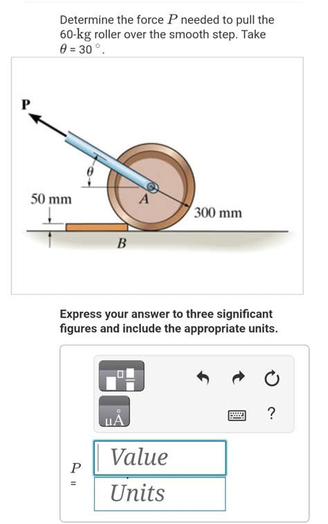 Solved Determine The Force P Needed To Pull The 60 Kg Chegg