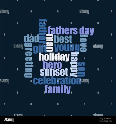 Happy Fathers Day Texst Word Cloud Stock Vector Image And Art Alamy