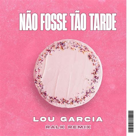 Ralk Não Fosse Tão Tarde Remix Lyrics Genius Lyrics
