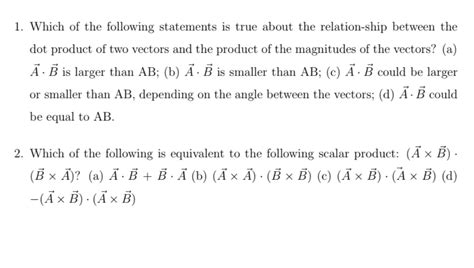 1 Which Of The Following Statements Is True About The Relation Ship Between The Dot Product Of