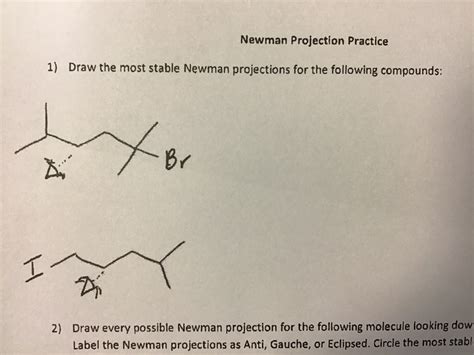 Solved Newman Projection Practice Draw The Most Stable Chegg