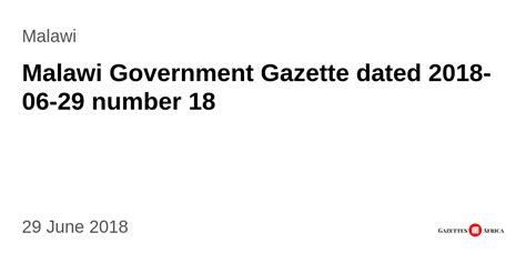 Malawi Government Gazette Dated 2018 06 29 Number 18 Gazettesafrica