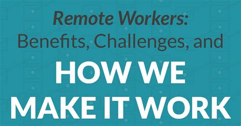 Remote Workers Benefits Challenges And How We Make It Work