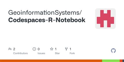 github geoinformationsystems codespaces r notebook