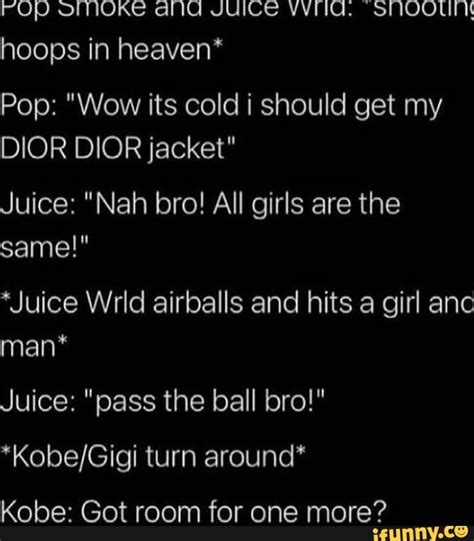 Fop Smoke Juice Hoops In Heaven Pop Wow Its Cold I Should Get My
