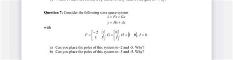 Solved Question 7 Consider The Following State Space System