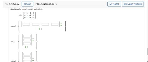 Solved Give Bases For Row A Col A And Null A Chegg Com