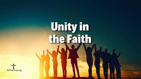 Unity In The Faith Calvary Chapel At The Cross