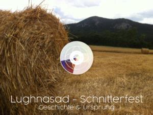 Lughnasad Das Schnitterfest Geschichte Ursprung KultKraftPlatz
