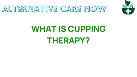 Unveiling Cupping Therapy An Ancient Practice For Modern Wellness