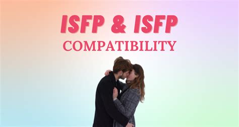 ISFP And ISFP Relationship Compatibility I So Syncd