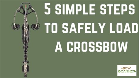 5 Simple Steps To Safely Load A Crossbow Bowscanner