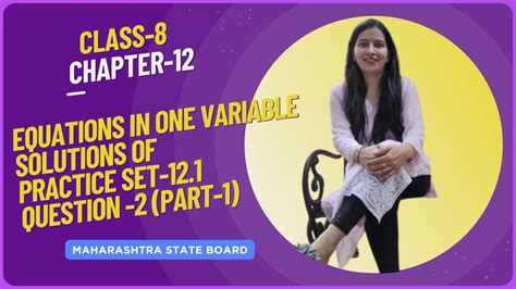 MAHARASHTRA BOARD CLASS 8 EQUATIONS IN ONE VARIABLE SOLUTIONS OF