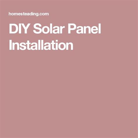Diy Solar Panel Installation Guide