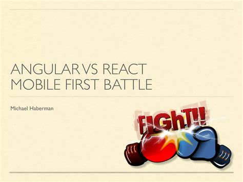 react vs angular mobile first battle ppt