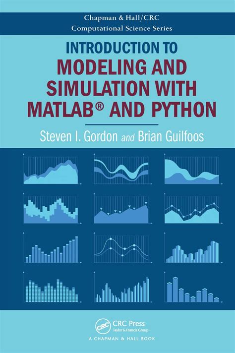 Introduction To Modeling And Simulation With Matlab® And Python Chapman And Hallcrc