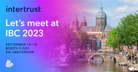 Ibc 2023 Intertrust Technologies