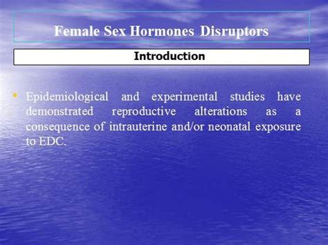 Female Sex Hormone Disruptors