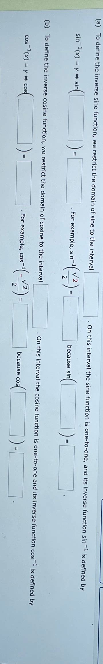 Solved A ﻿to Define The Inverse Sine Function We Restrict