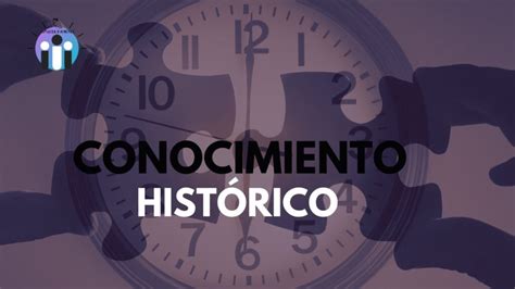 Qué es el saber histórico Escuela Particular Arrayan