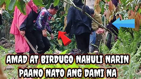 Ong AMAD NAHULI NARIN NILA DALAWA NA SILA NI BIRDUGO - YouTube