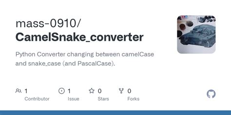 GitHub Mass CamelSnake Converter Python Converter Changing Between CamelCase And Snake