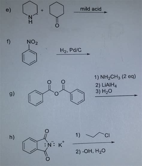 Solved No Mild Acid H2 Pd C 1 Nh2ch3 2 Eq O O 2 Lialh4