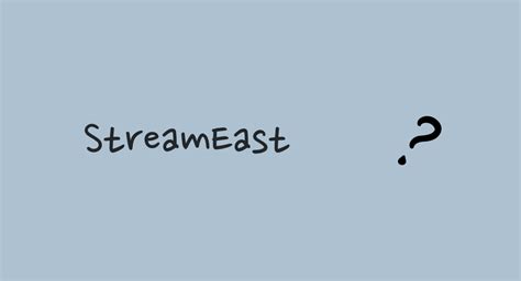 Is Streameast Safe And Legal To Use In 2025