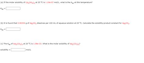 Solved A If The Molar Solubility Of Cd PO At C Is Chegg