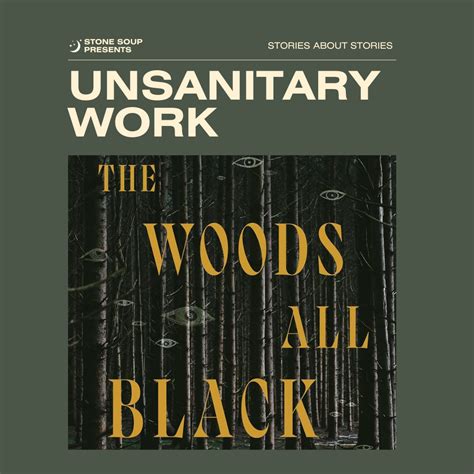 Unsanitary Work The Woods All Black By Lee Mandelo