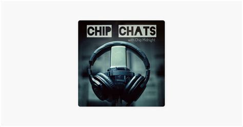 ‎chip Chats On Apple Podcasts