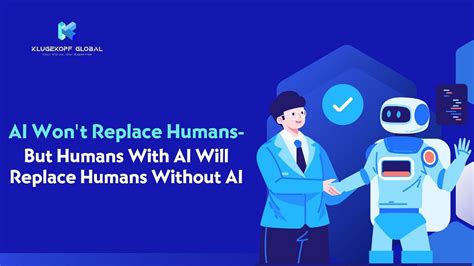 Ai Wont Replace Humans — But Humans With Ai Will Replace Humans
