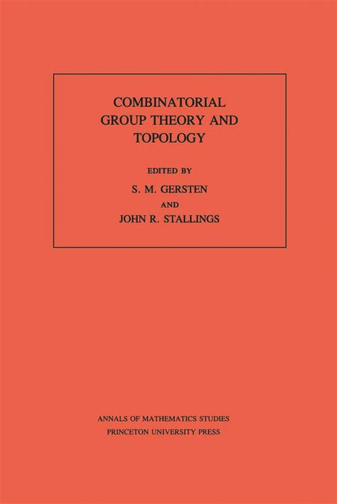 Combinatorial Group Theory And Topology Princeton University Press