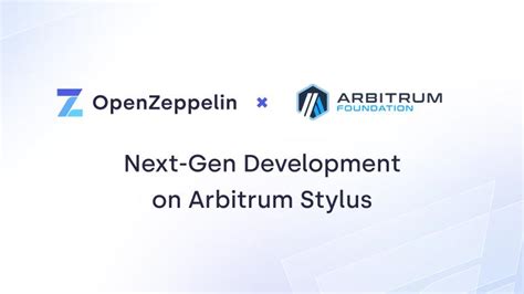 Openzeppelin On Linkedin Next Gen Development On Arbitrum Stylus