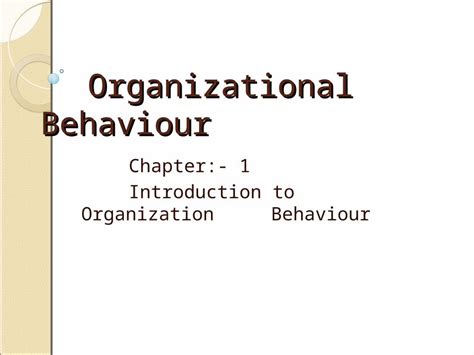 Ppt Ch 1 Organisational Behaviour Dokumentips