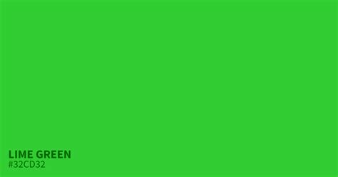 Lime Green 32cd32 Hex Color Shades And Complementary Colors