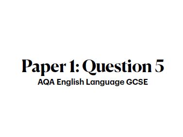 AQA English Language Paper Questions 1 5 Teaching Resources