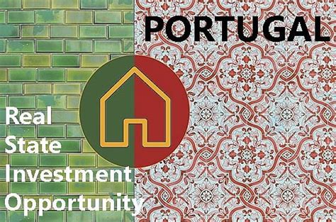 Real Estate Investment In Portugal A Great Opportunity