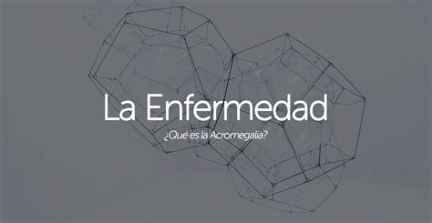 Acromegalia Acromegalia España