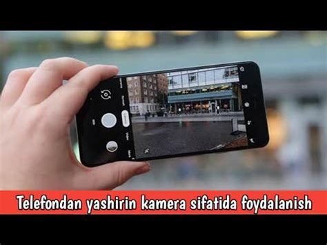 Telefon kamerasidan yashirin kamera sifatida foydalanish - YouTube