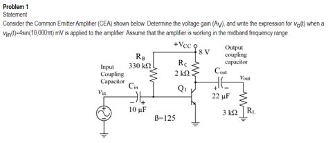 Solved Statement Consider The Common Emitter Amplifier Chegg