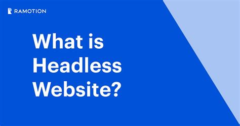 Headless Website Components Pros And Implementation Ramotion Agency