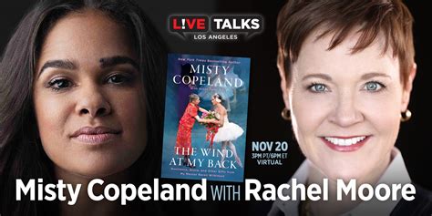 Misty Copeland With Rachel Moore Nov 20 Virtual Event Live Talks