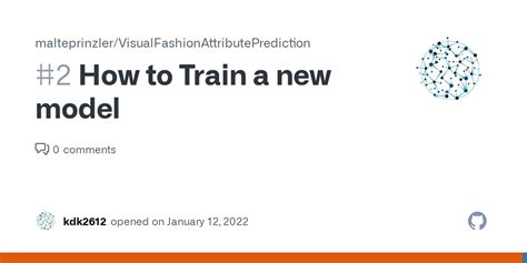 How To Train A New Model Issue Malteprinzler VisualFashionAttributePrediction GitHub