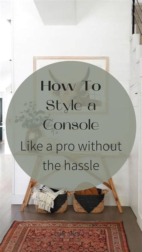 Console Design Hacks How To Style Like A Pro