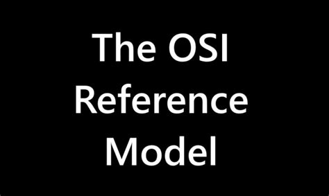 The Osi Reference Model Iotbyhvm
