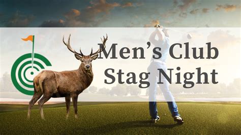 Mens Club Stag Night Begins Colfax Country Club